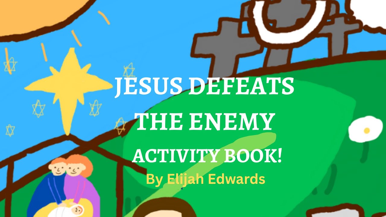 Jesus Defeats the Enemy Activity Book! - YouTube