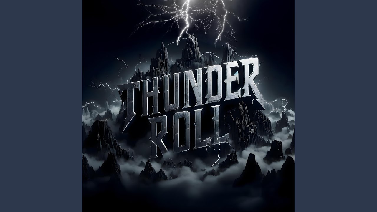 THUNDER ROLL - YouTube