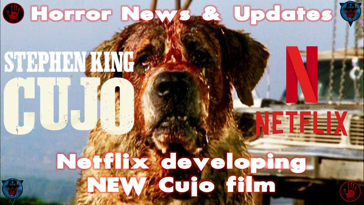 Horror News Update | Netflix closes deal for a brand new 'Cujo' film ...