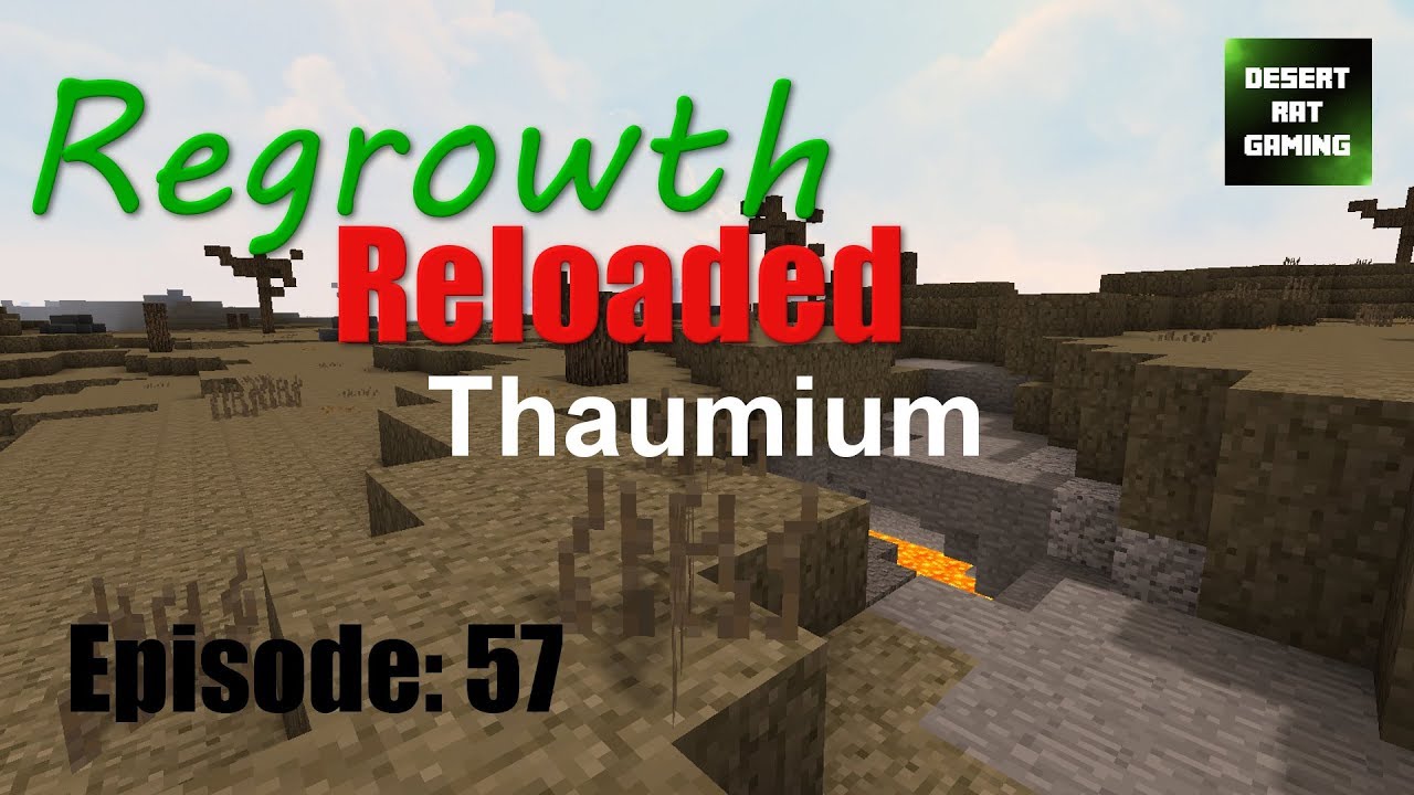 Thaumium - Regrowth Modpack 1.0.2 Let's Play - Episode 57 - YouTube