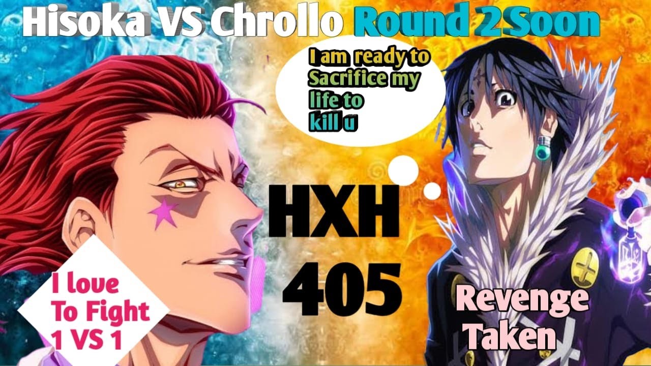 Hisoka VS Chrollo Fight Begins Soon Round-2 (Chrollo Cheated?) HXH-405 ...