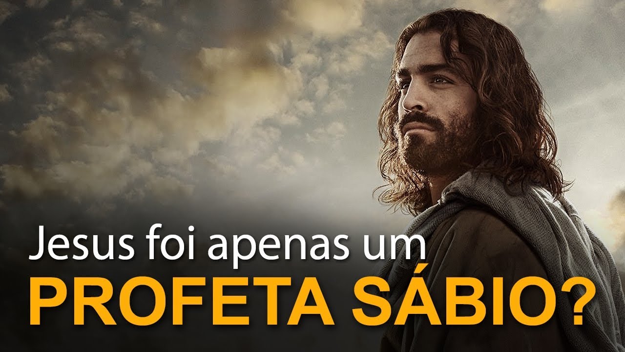 Jesus foi apenas um profeta sábio? - YouTube