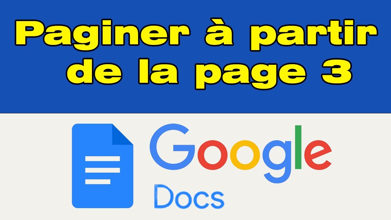 Comment numéroter les pages sur Google Docs à partir de la page 3 - YouTube