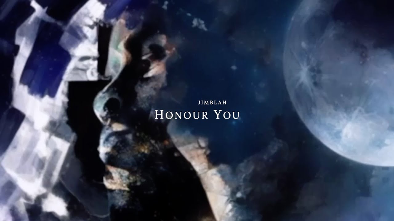 JIMBLAH - HONOUR YOU (LYRIC VIDEO) - YouTube