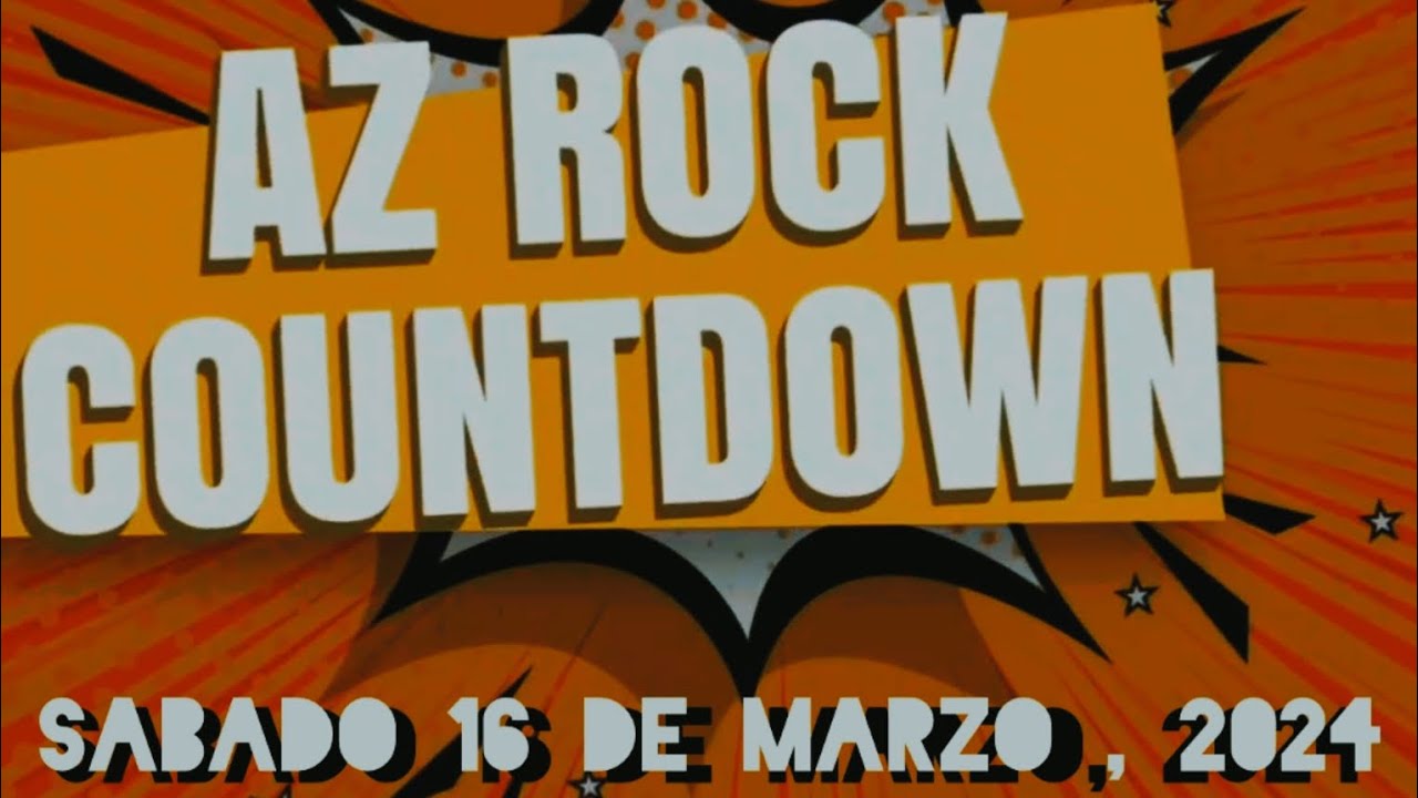 AZ Rock Countdown. Sabado 16 de marzo, 2024. Nacional e Internacional 🇵🇷. - YouTube