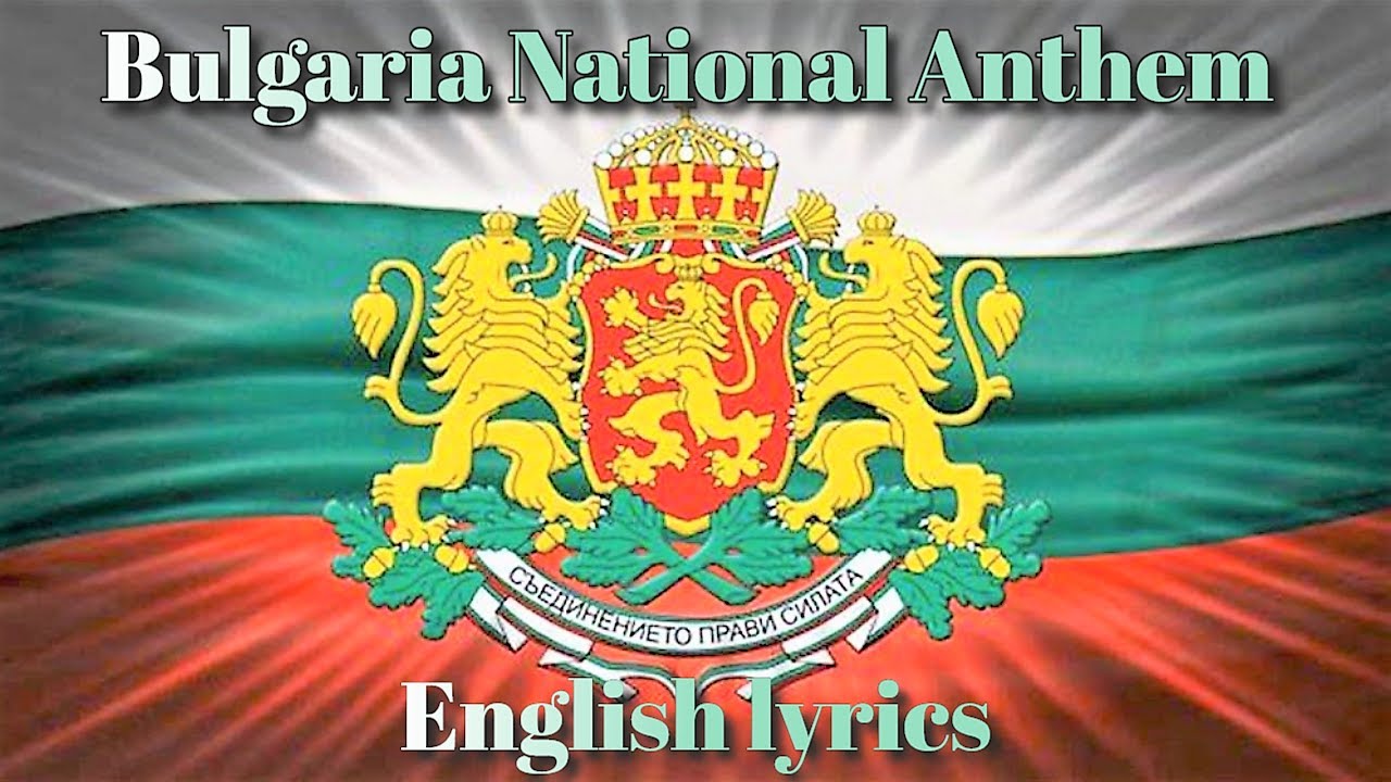 Bulgaria National Anthem with English lyrics - YouTube