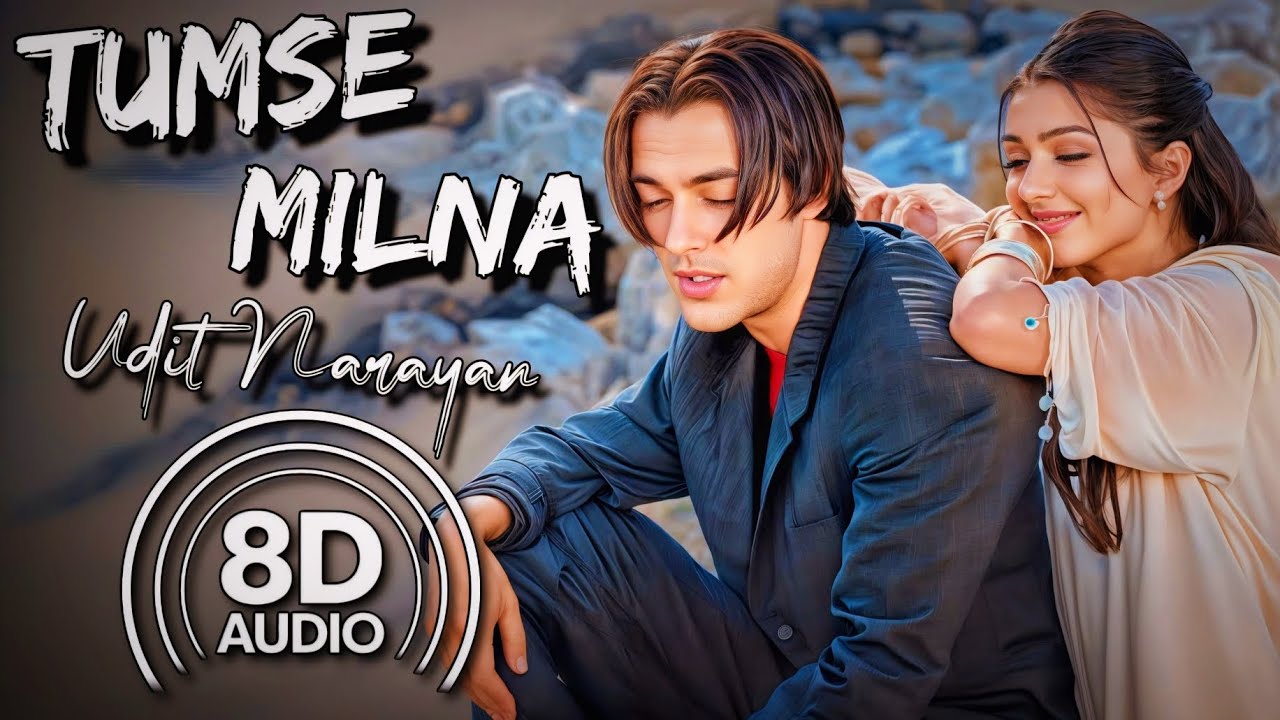Tumse Milna (8D Audio) || Tere Naam || Udit Narayan || Alka Yagnik ...