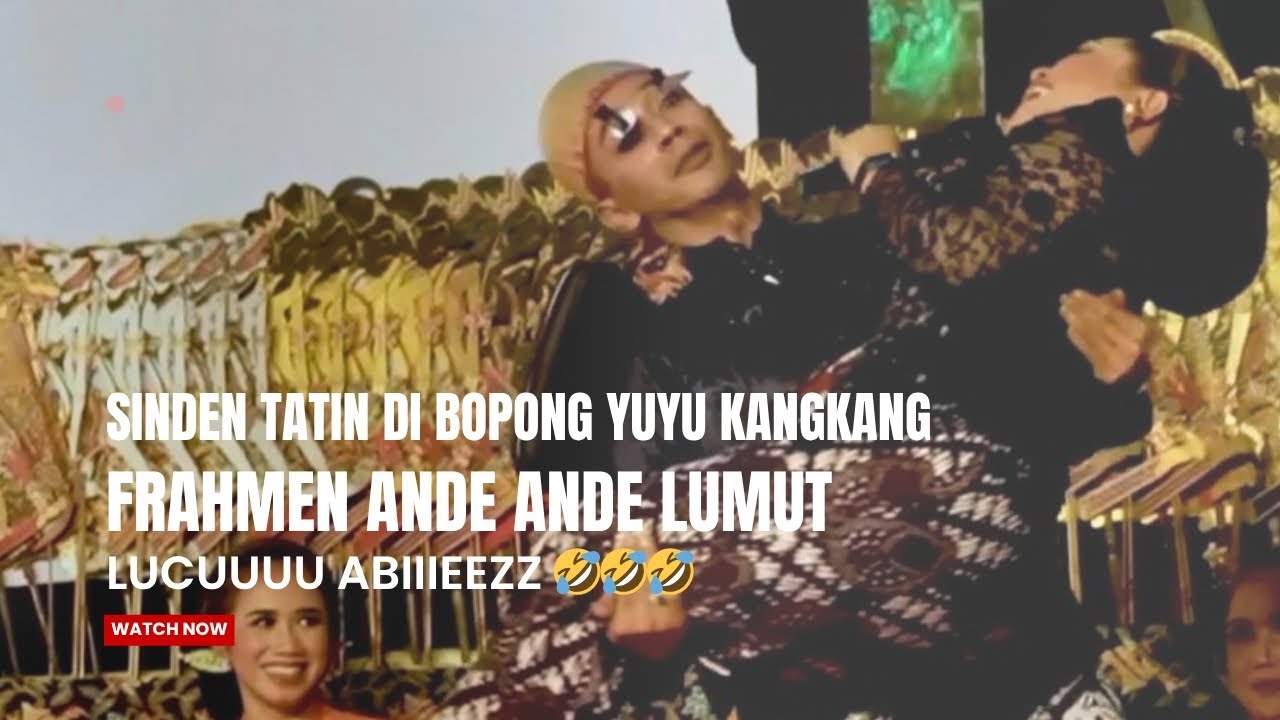 SINDEN TATIN DI BOPONG YUYU KANGKANG NGAKAK ABIIIZZ 🤣🤣 - YouTube