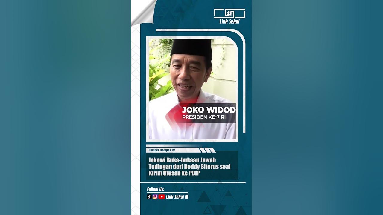 Jokowi Buka-bukaan Jawab Tudingan dari Deddy Sitorus soal Kirim Utusan ke PDIP - YouTube