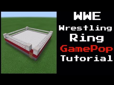 Minecraft Wrestling Ring [WWE] GamePop tutorial! |#Minecraft #WWE - YouTube