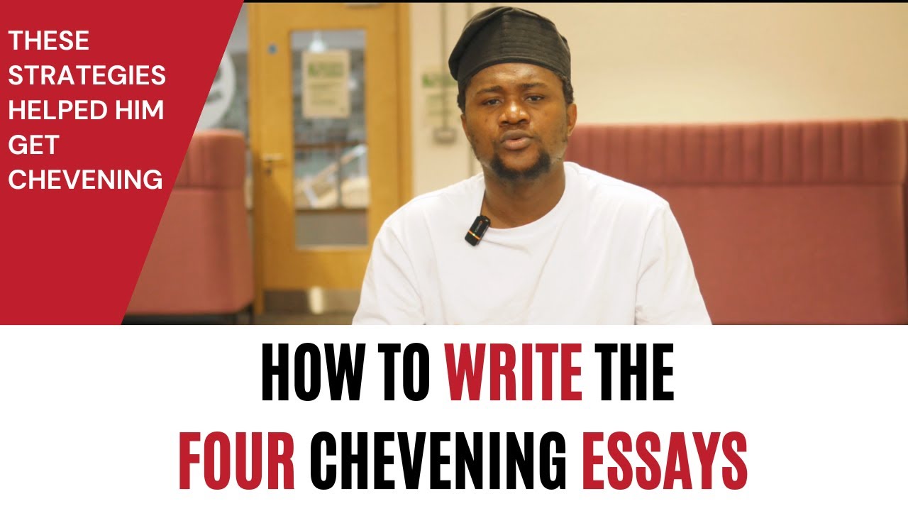 How To Write The Four Chevening Essays | Chevening Scholar Shares What ...
