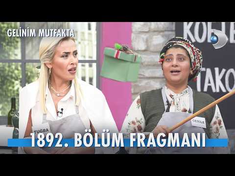 Gelinim Mutfakta 1892. Bölüm Fragmanı - Yarın neler olacak?