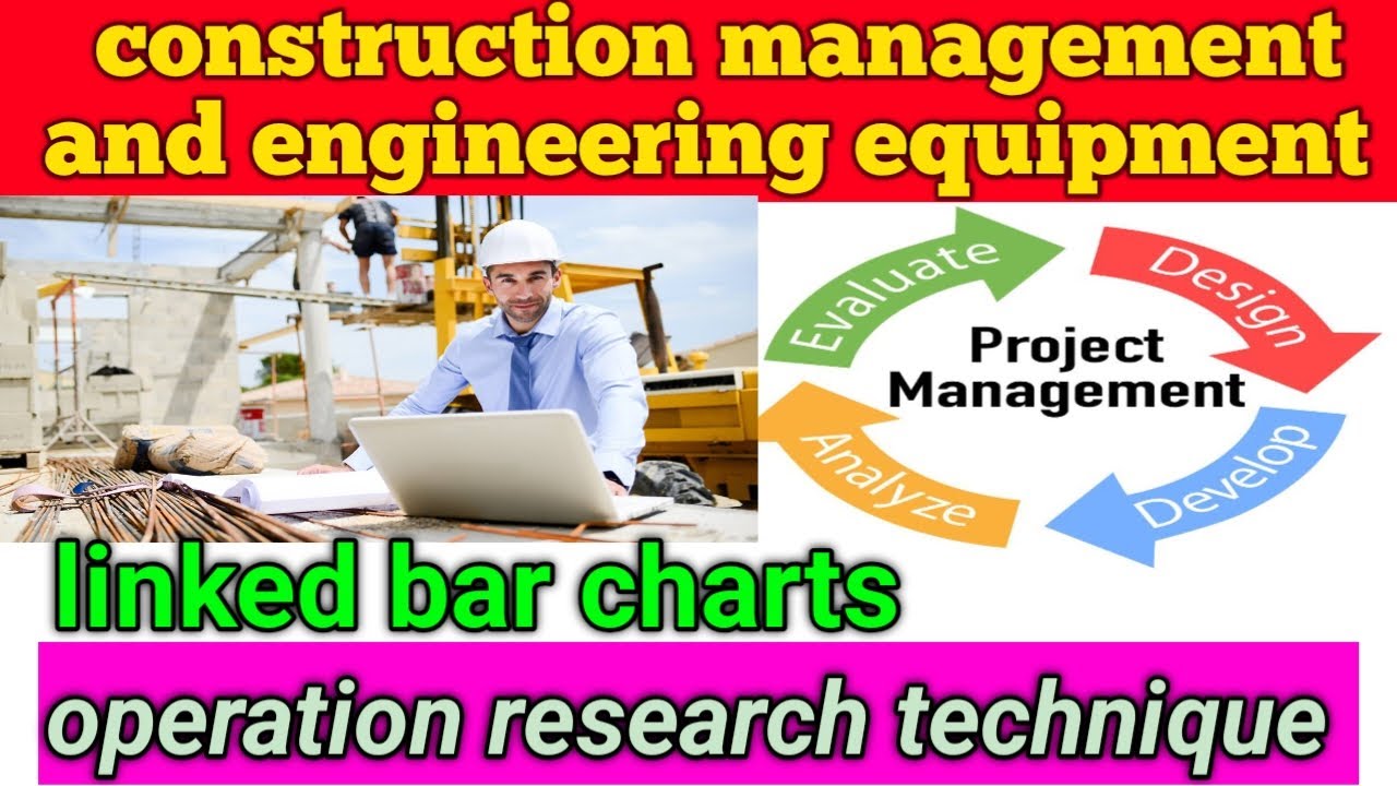 Linked bar chart||operation research technique||construction management ...