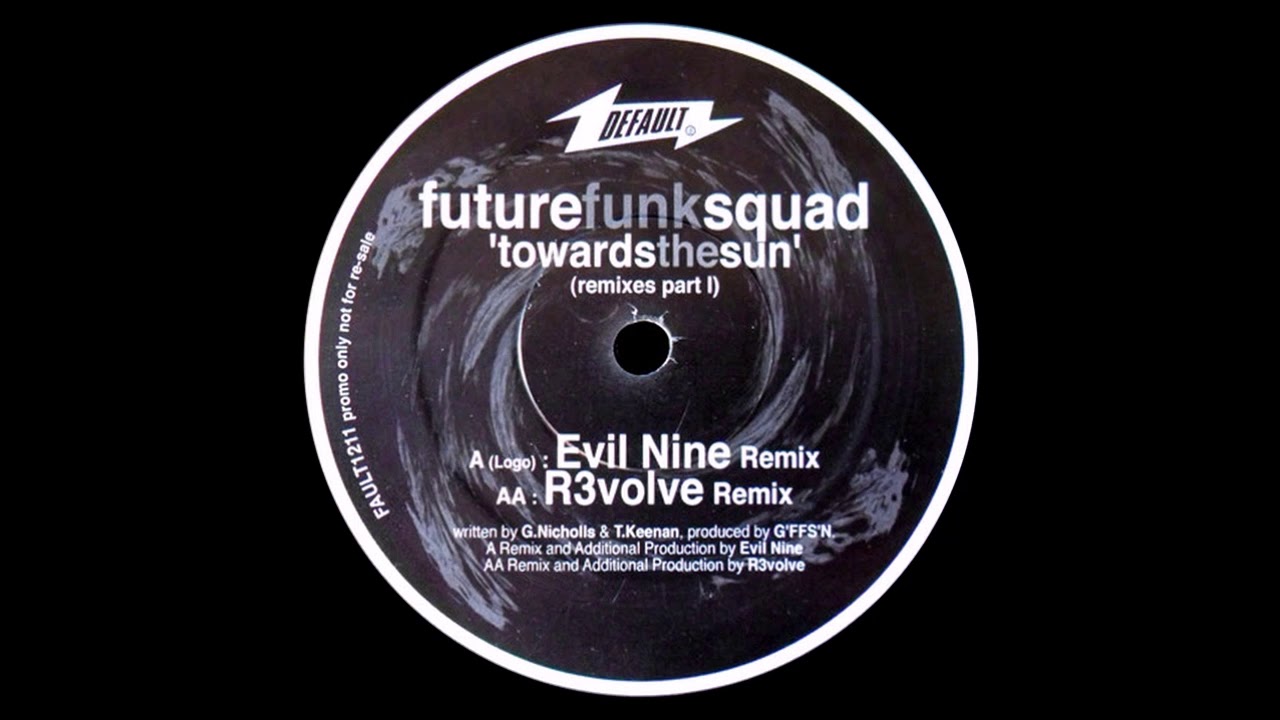 Future Funk Squad - Towards The Sun (Evil Nine Remix) - YouTube