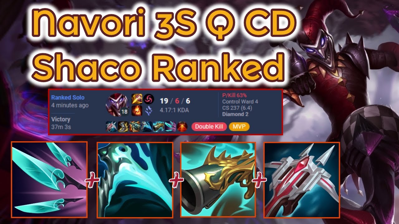 3s Q CD Navori Crit Shaco - S13 D2 Ranked [League of Legends] Full ...