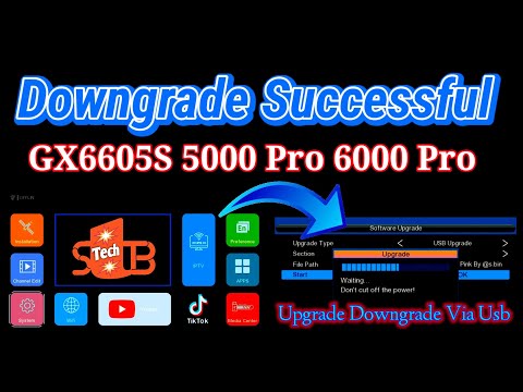 Gx6605s Model 6000 Pro 5000 Pro Downgrade Successful || Upgrade Downgrade Via Usb 