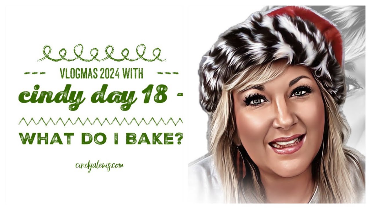 Vlogmas 2024 with Cindy Day 18 - What do I Bake? - YouTube