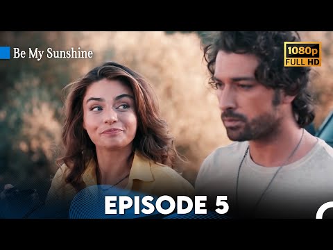 Be My Sunshine - Episode 5 in English Full HD | Ada Masalı