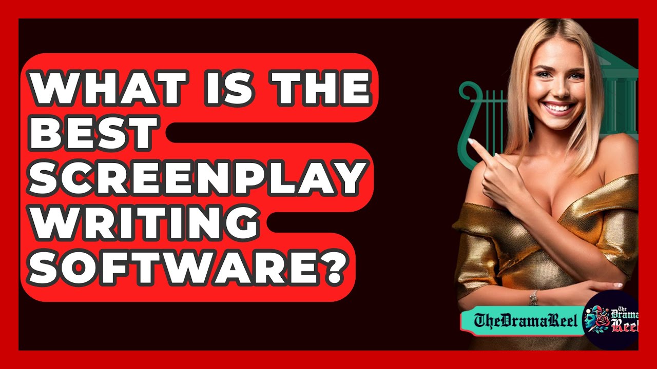 What Is The Best Screenplay Writing Software? - The Drama Reel - YouTube