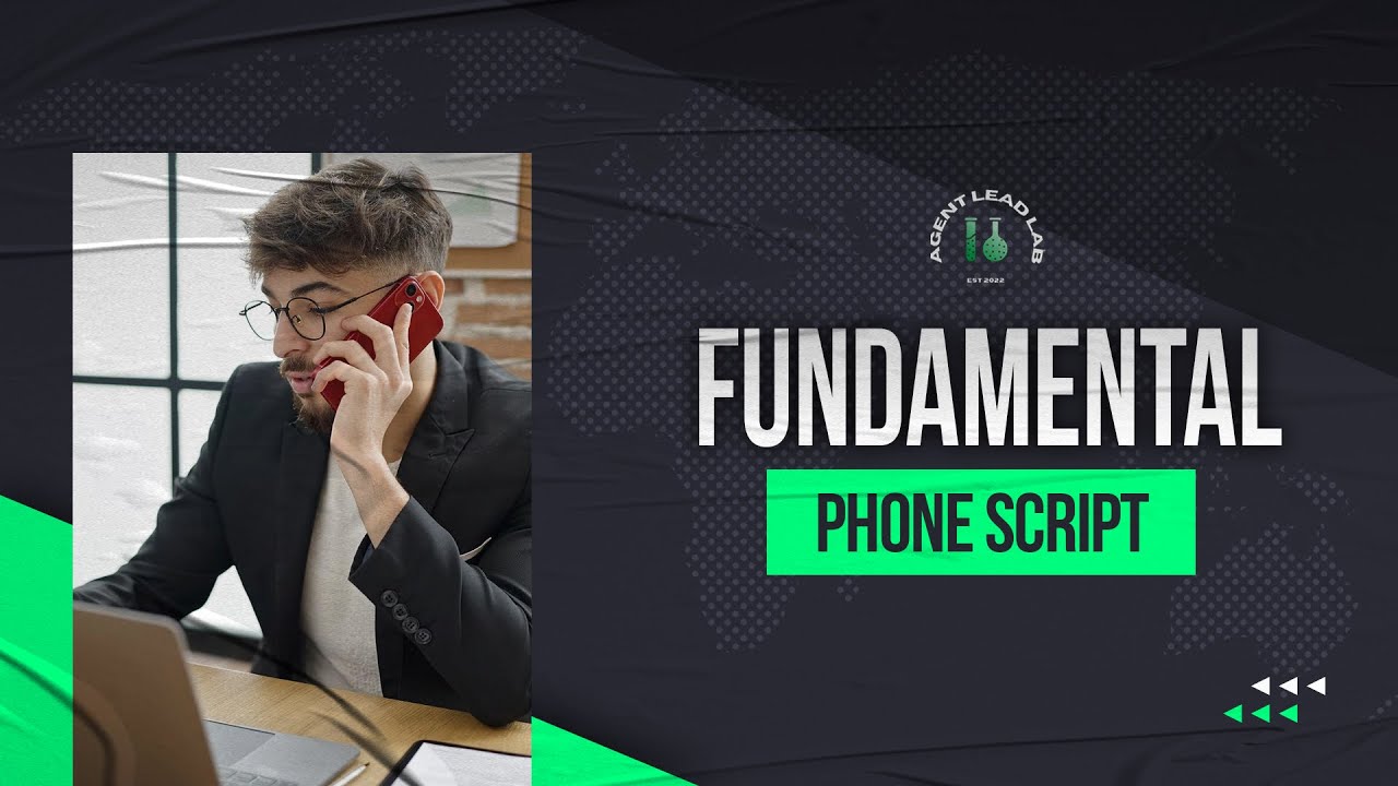 Agent Lead Lab - Fundamental Phone Script - YouTube
