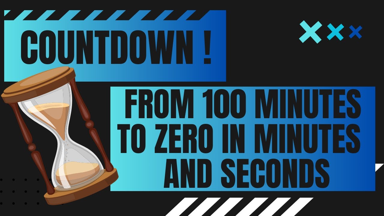 Countdown from 100 to 0 minutes in minutes and seconds / 100' - 0 - YouTube