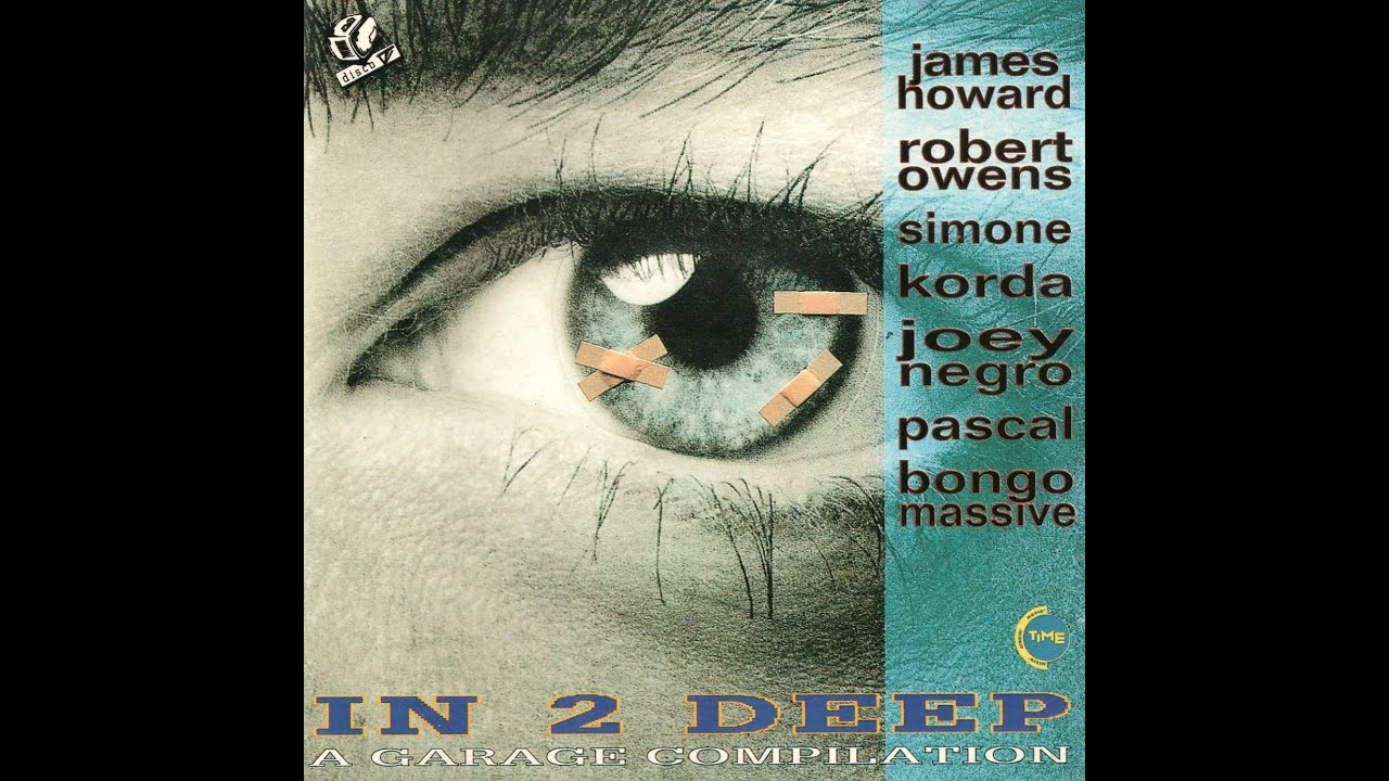 In 2 Deep - A Garage Compilation (1992) - YouTube