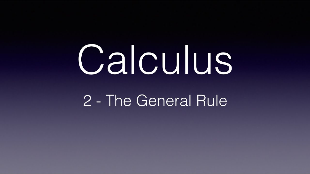 Leaving Cert Calculus 2 - The General Rule - YouTube