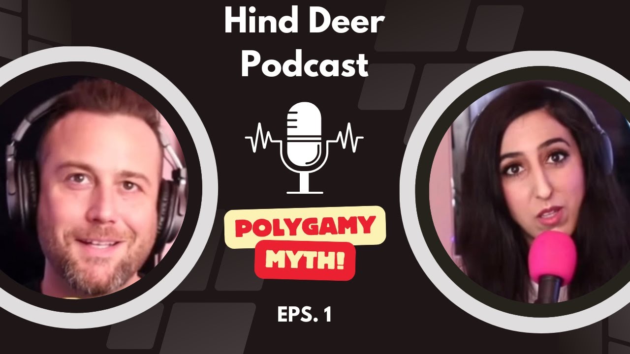 Polygamy - Hind Deer Podcast, Episode 1 - YouTube
