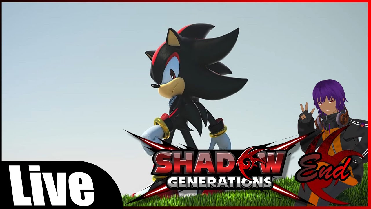 Shadow Generations Stream 2: See ya next time Shadow the Hedgehog ...