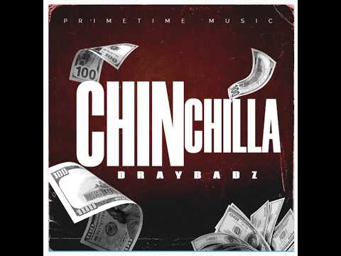 Draybadz Chin Chilla  #PrimtimeMusic #Rasz #1Prim3Tim3Music