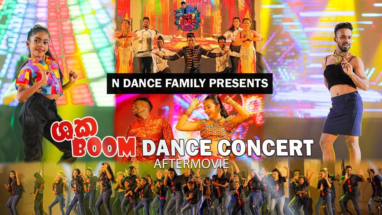 N Dance Family Presents ශක BooM Dance Concert Aftermovie 2023 - YouTube