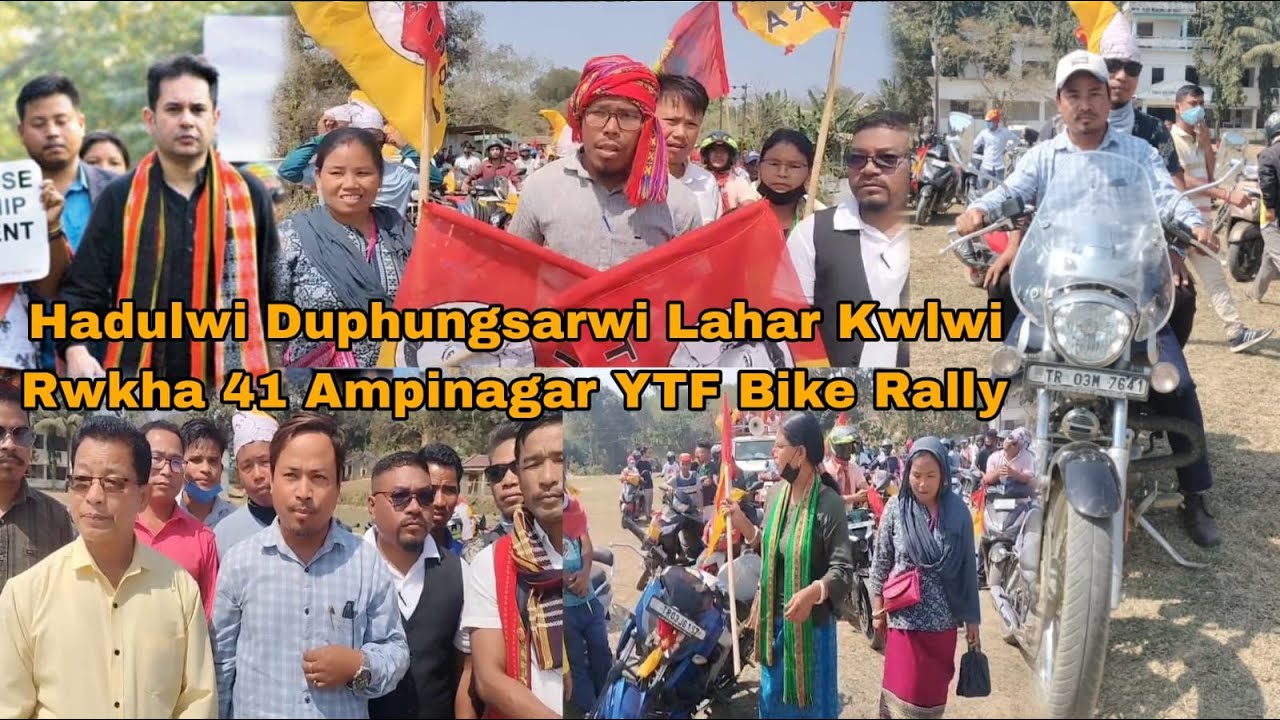 Hadulwi Duphungsarwi Lahar Kwlwi Rwkha 41 Ampinagar YTF Bike Rally ...