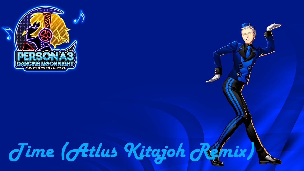 Persona 3: Dancing Moon Night OST: Time(Atlus Kitajoh Remix) - YouTube