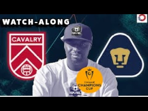 UNAM Pumas vs Cavalry | Champions League Watch-Along | Live Reactions ...