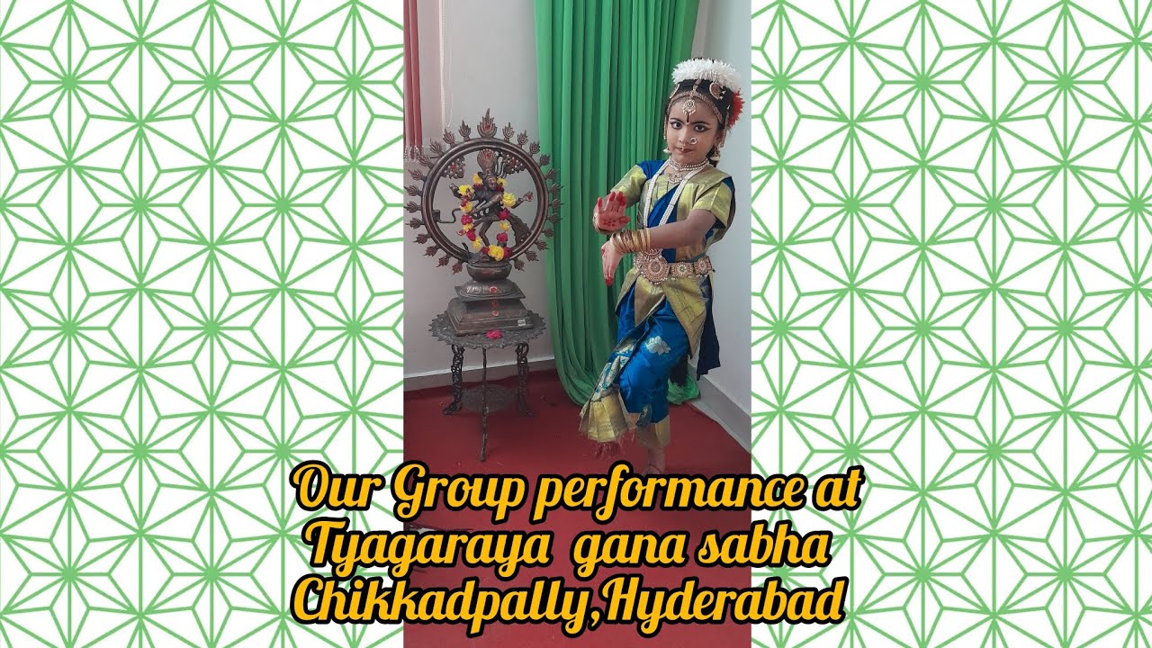 Our Group Performance @ Tyagaraya gana sabha,Chikkadapally,Hyderabad ...