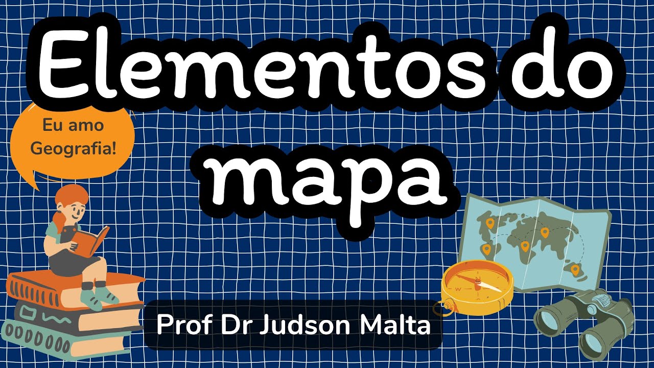 Desvendando os Elementos do Mapa: Cartografia Essencial - Título ...