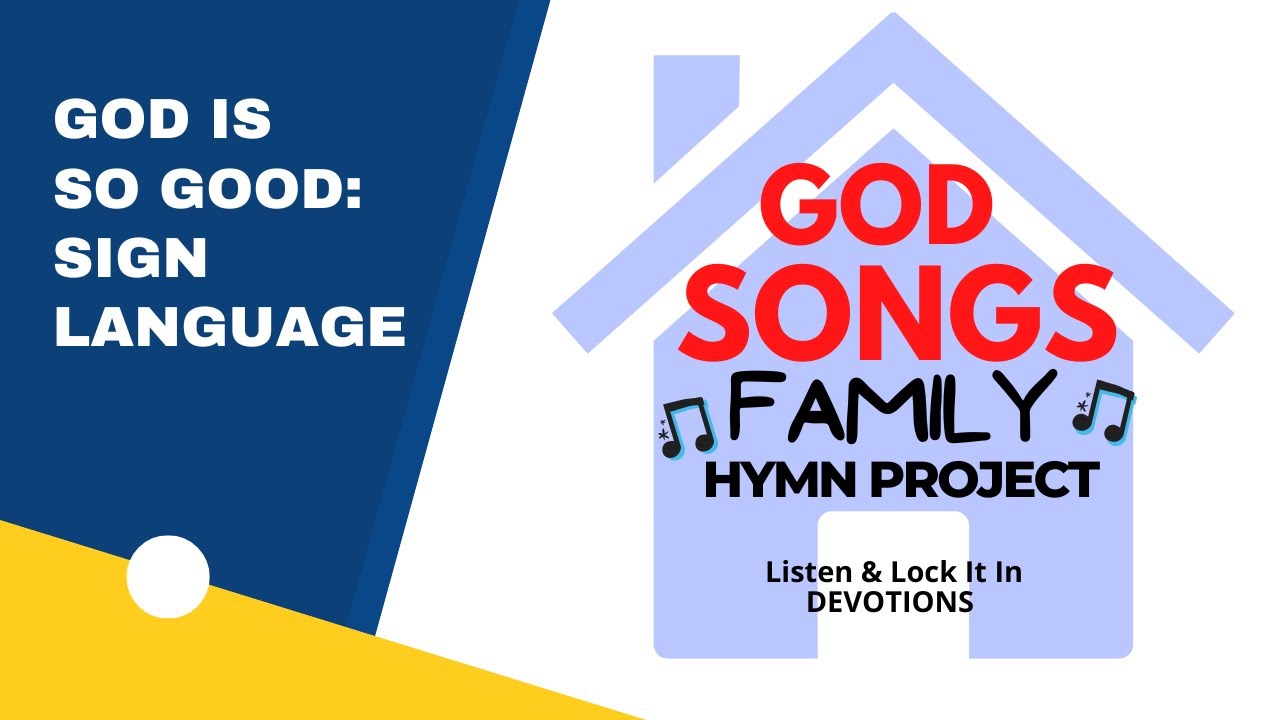 "God is So Good" sign language video - YouTube