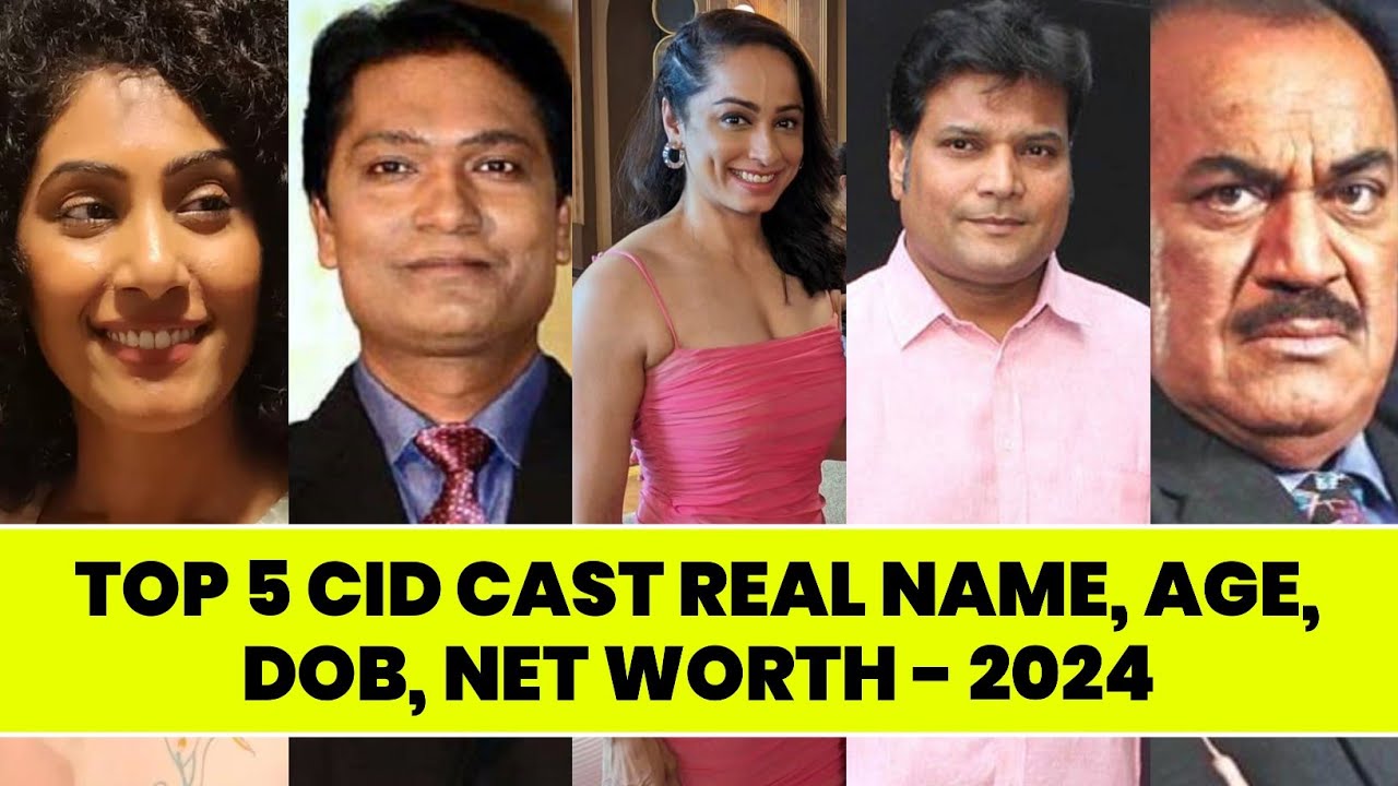 Top 5 CID Cast Real Name, Age, DOB, Net Worth 2024 ! CID Actor And ...