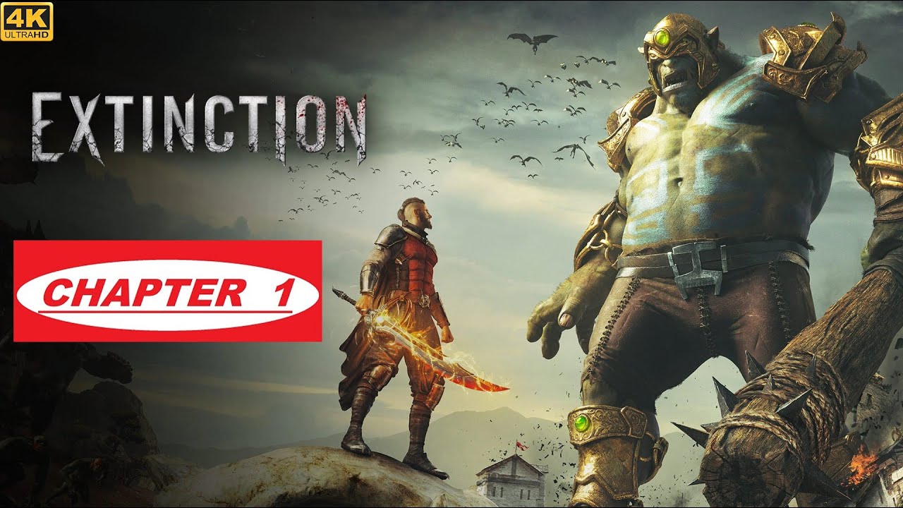 Extinction GAMEPLAY Walkthrough PART 1 NO COMMENTARY 4K 60 FPS PC - YouTube