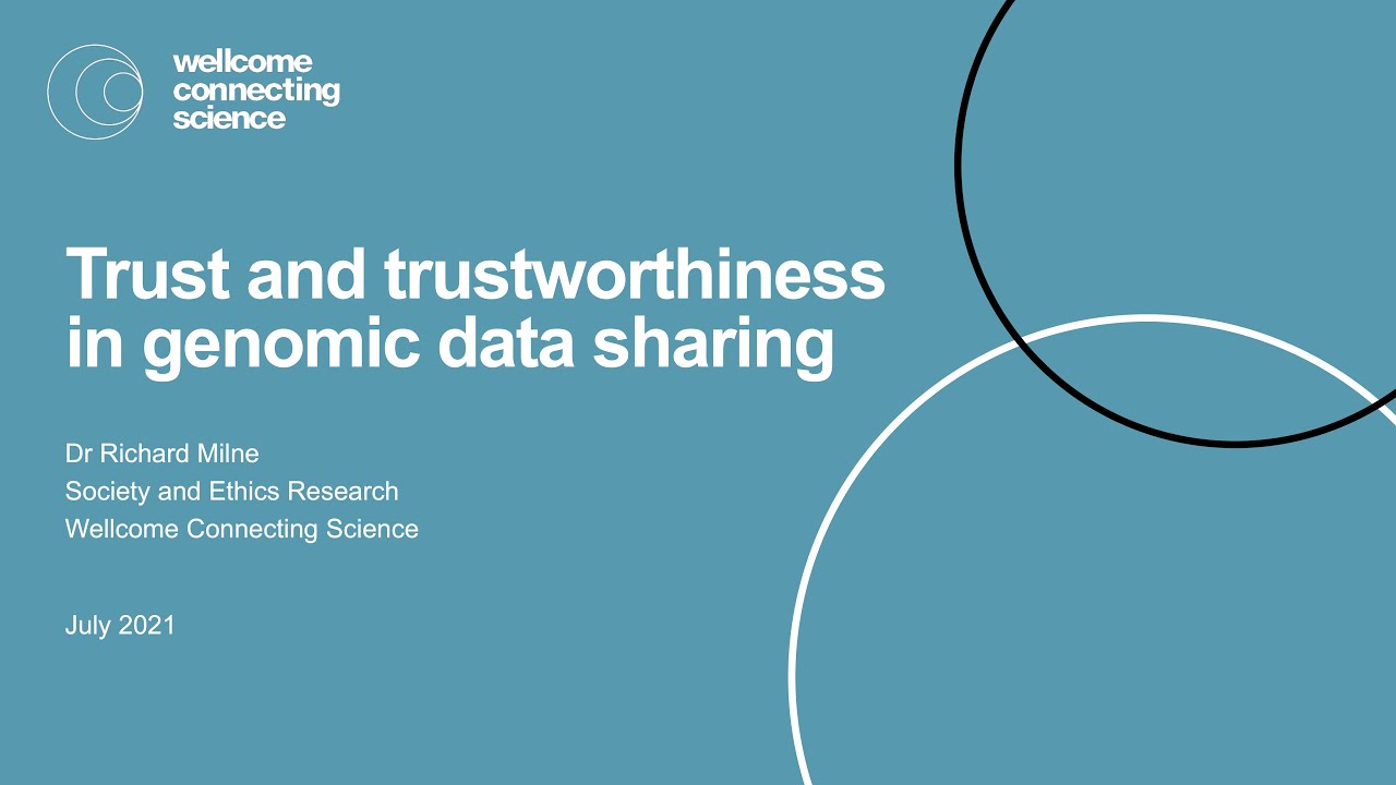 21 July 2021 - Dr Richard Milne - Trust and trustworthiness in genomic ...