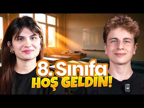 8. Sınıfa Hoş Geldin | Bu Yıl Seni Ne Bekliyor?