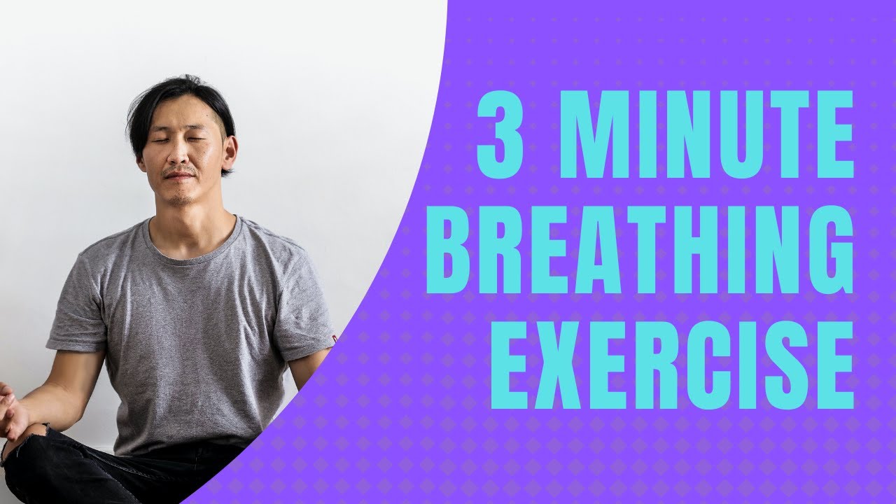 3 Minute Breathing Exercise - YouTube