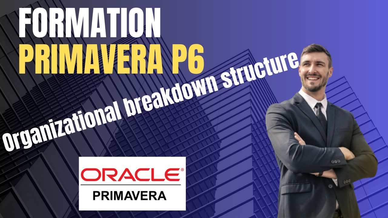 Formation Primavera P6 : OBS Organizational Breakdown Structure - YouTube