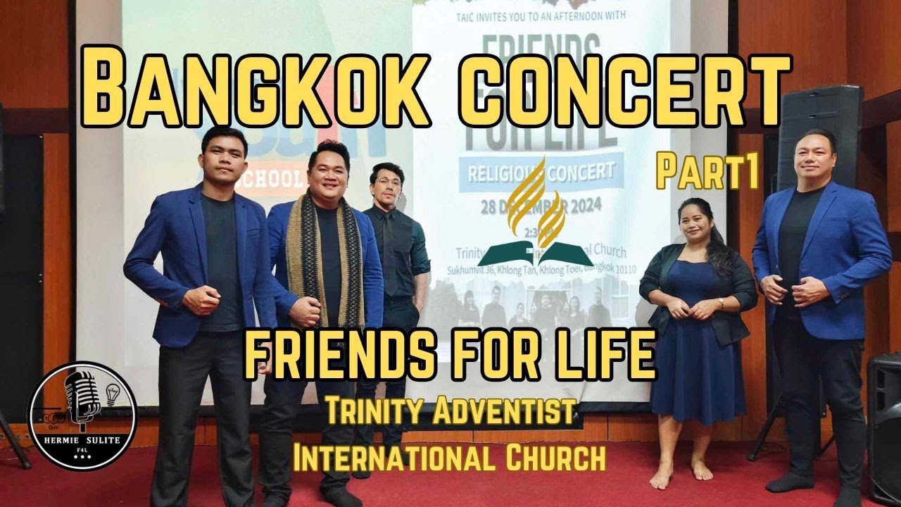 BANGKOK CONCERT OF FRIENDS FOR LIFE #inspirational #gospel # ...