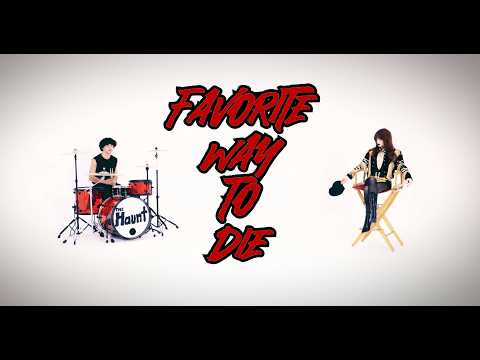 The Haunt - Favorite Way to Die (Official Music Video)