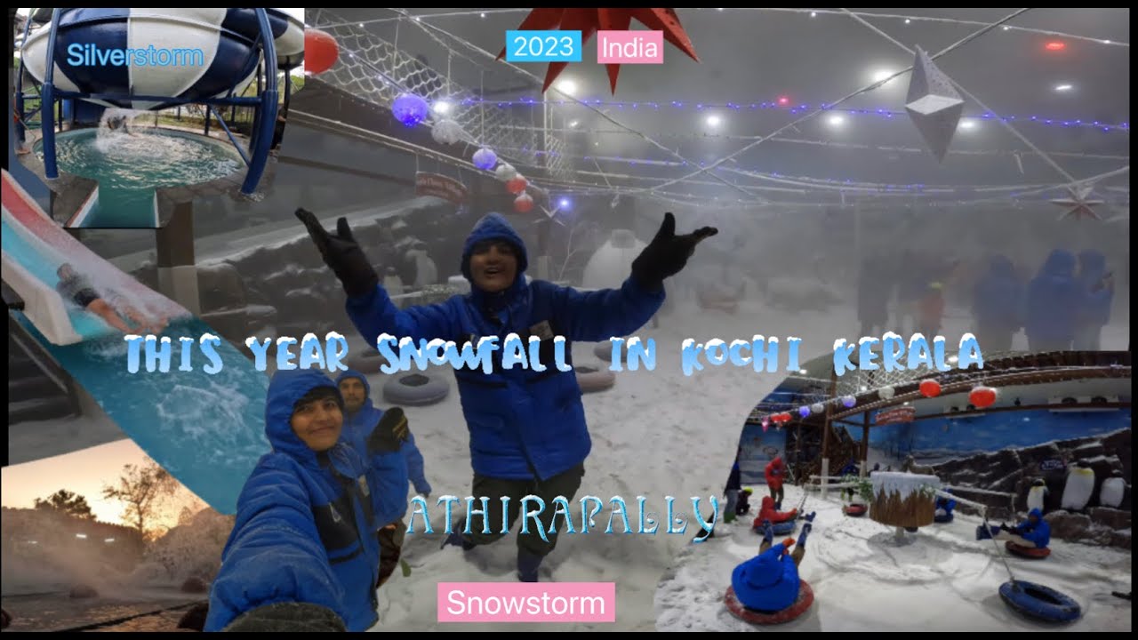 silver storm Waterpark | Snow storm -10 temperature Athirapally | Place ...