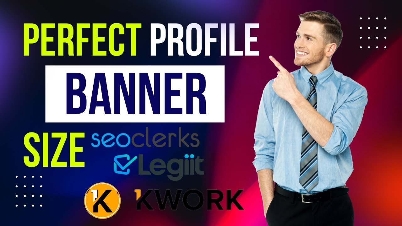 Kwork, SEOClerk & Legiit Banner Size Guide (Cover Photo Dimensions 2025) #amazingtechbangla # ...