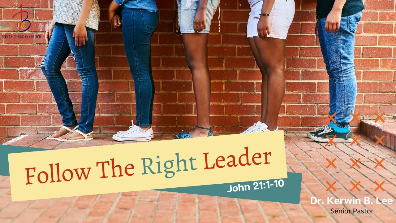 8/22/2023 Bible Study: Follow The Right Leader - John 21:1-10 - YouTube