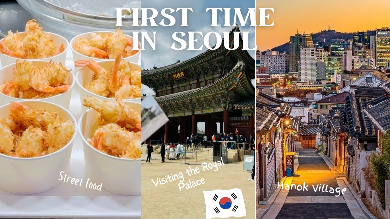 Top Things to Do in Seoul 🇰🇷 | Gyeongbokgung Palace|Hanok Village ...