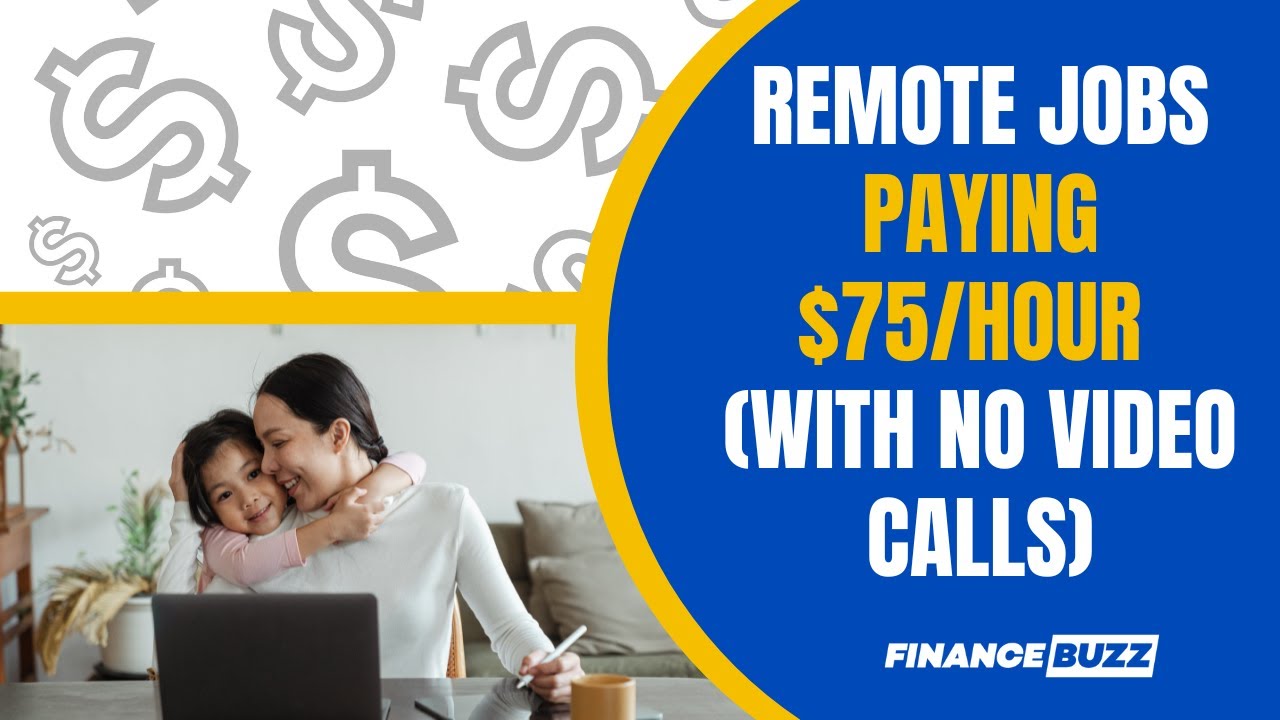 8 Remote Jobs That Let You Earn $75 Per Hour With Zero Video Calls ...